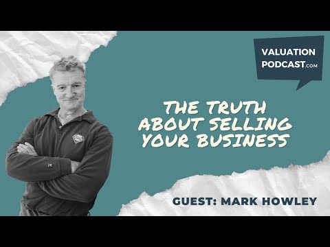 The Truth About Selling Your Business (and Surviving Due Diligence) - A Business Valuation Podcast