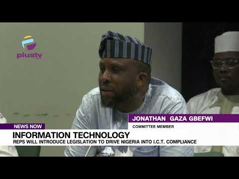 Information Technology: Reps Will Introduce Legislation To Drive Nigeria Into I C T Compliance