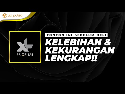 WAJIB TONTON INI SEBELUM BELI | KELEBIHAN DAN KEKURANGAN XL PRIORITAS TERBARU 2022