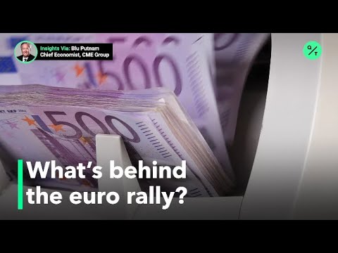 Here's why the euro is appreciating to the U.S. dollar