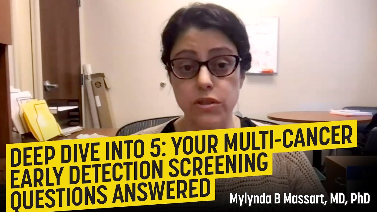Deep Dive Into 5: Your Multi-Cancer Early Detection (MCED) Screening Questions Answered