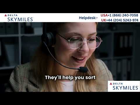 Everything You Need to Know About Delta SkyMiles Customer Service 2025