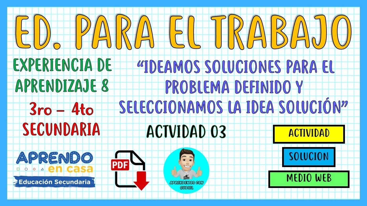 EXPERIENCIA DE APRENDIZAJE 8 ACTIVIDAD 03 DE E.P.T 3° Y 4° SECUNDARIA WEB