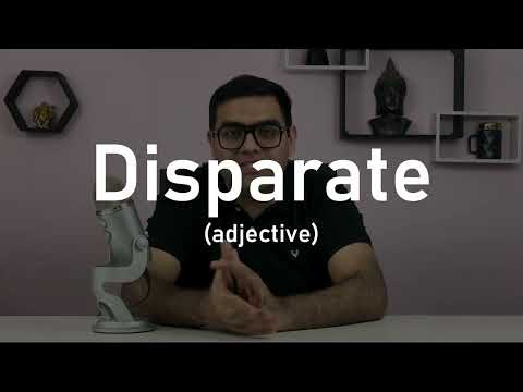 Top 101 GRE Words: Disparate | Meaning Usage & Pronunciation
