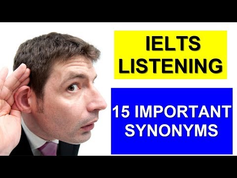 15 IMPORTANT SYNONYMS FOR IELTS LISTENING