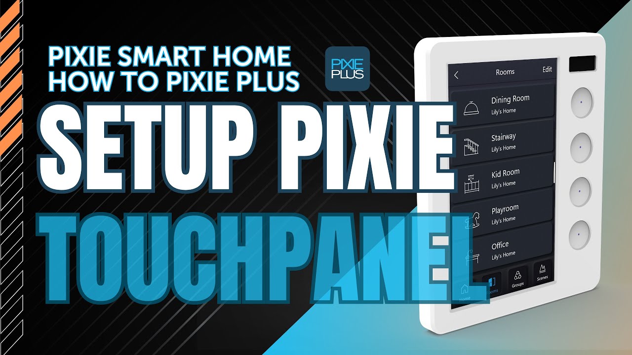 PIXIE Touch Panel - How to Set Up
