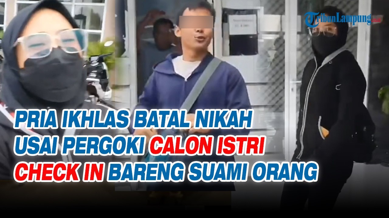 Pria Ikhlas Batal Nikah usai Pergoki Calon Istri Check In bareng Suami Orang