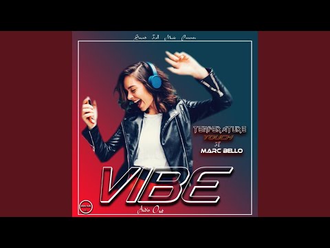 Vibe (feat. Marc Bello)