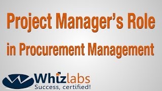 Project Procurement Manager Overview | What is a project procurement ...