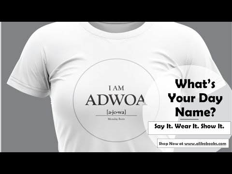 What's your #Ghanaian day name? #Adwoa to Akosua; Kwadwo to Kwasi. Find the perfect apparel for you!