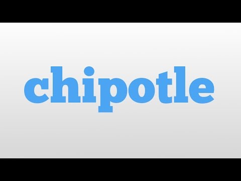 chipotle meaning and pronunciation