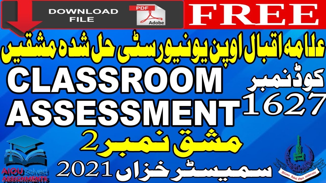 AIOU Solved Assignments | 1627 | CLASSROOM ASSESSMENT | 2 | MA/MSc/M.Ed | Autumn 2021