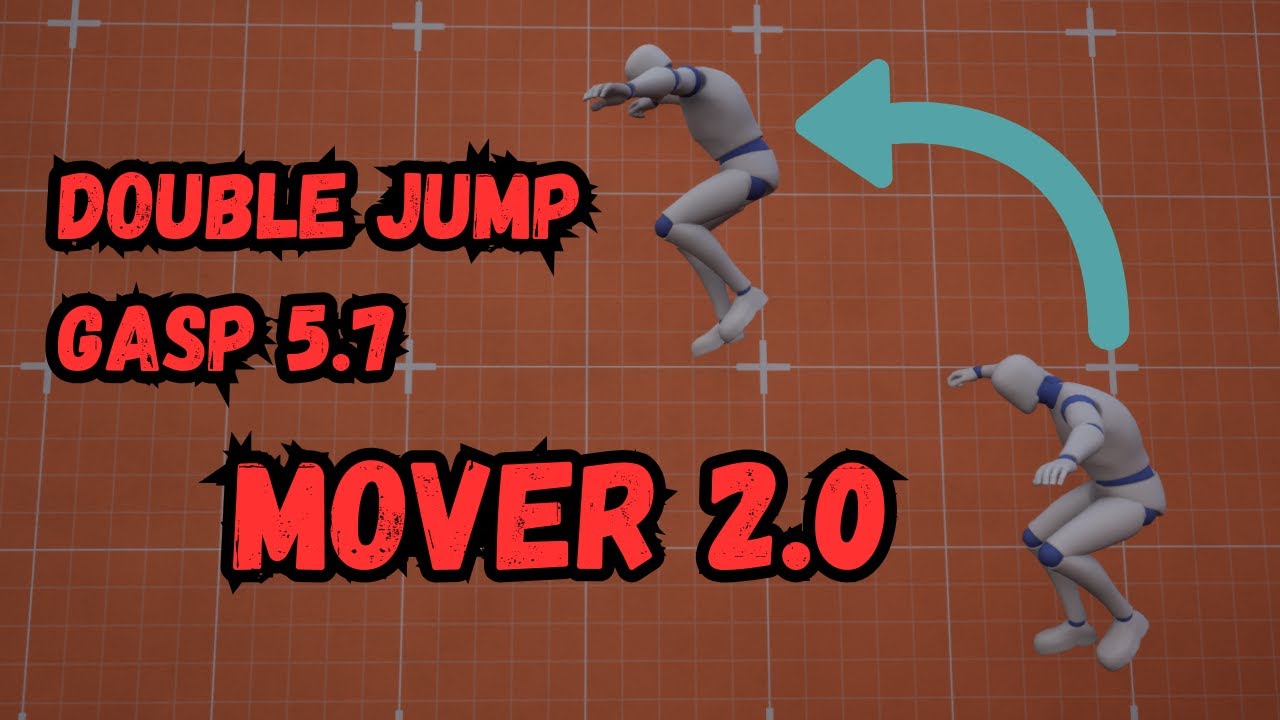 How to Double Jump with Mover 2.0 Gasp 5.7