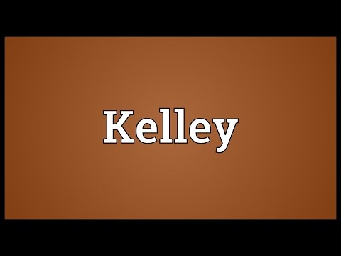 Kelley Meaning