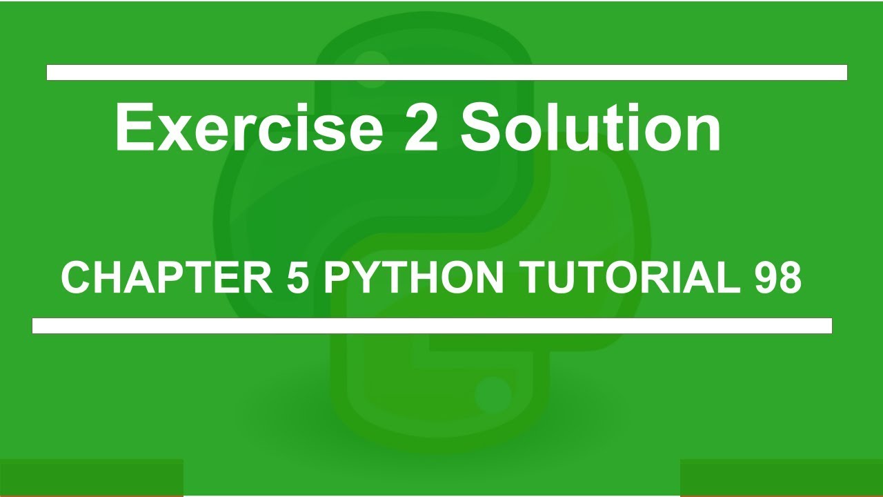 Exercise 2 solution : Python tutorial 98