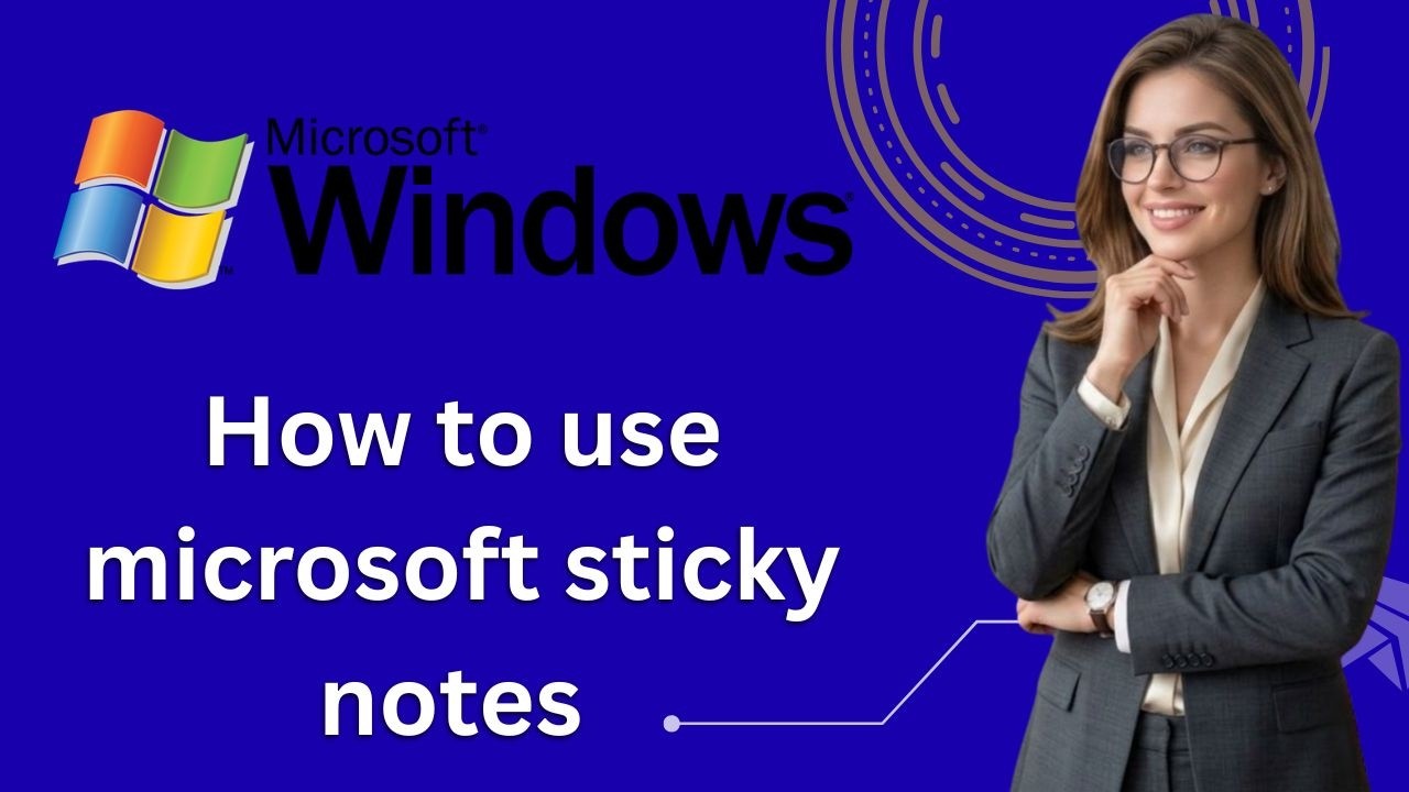 How to use microsoft  sticky notes (Latest Update)