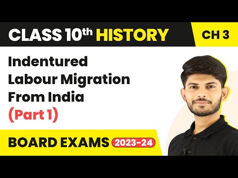 Class 10 History Chapter 3 | Indentured Labour Migration From India (Part 1) 2023-24