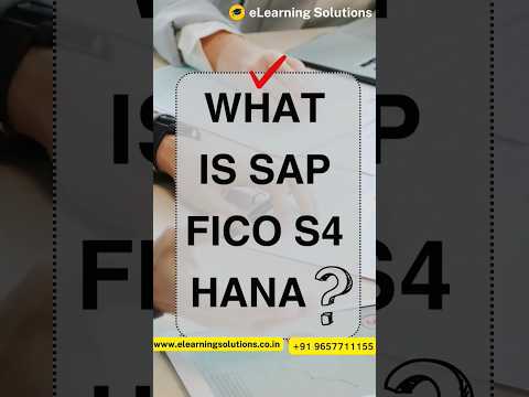 What is SAP FICO S4 HANA ? | FICO S4 HANA | eLearning solutions