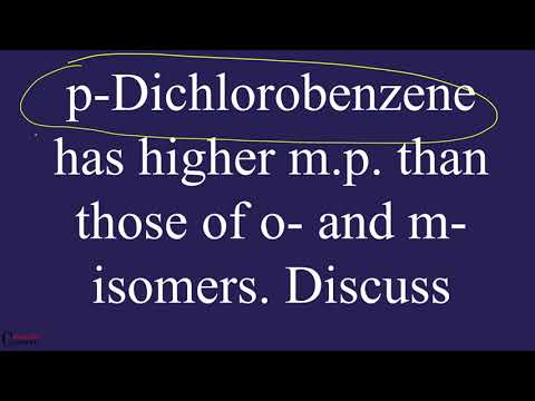 p-Dichlorobenzene has higher melting point than those of o- and m-isomers. Discuss.