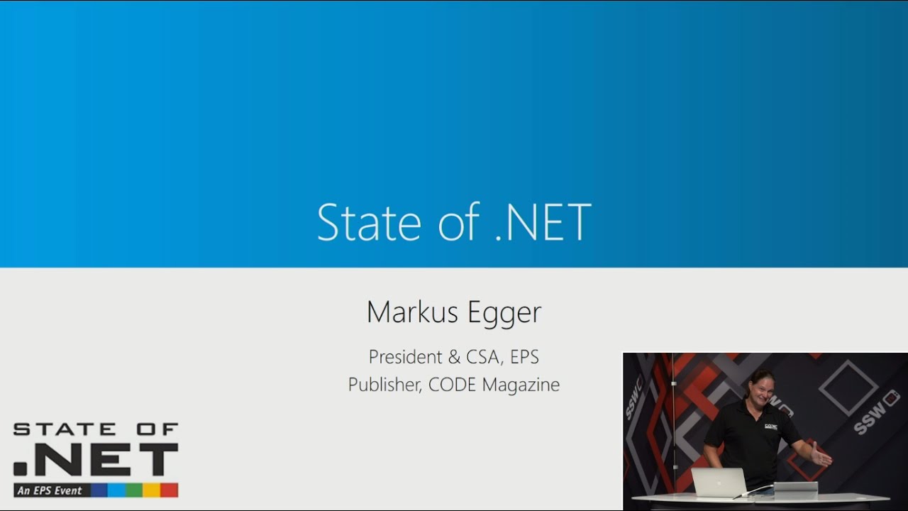 The State of .NET​ with Markus Egger [Full Presentation]