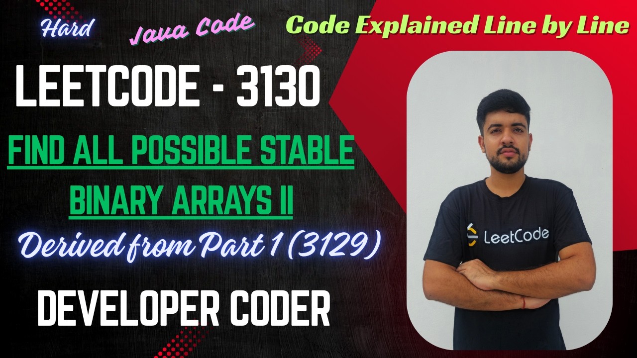 Find All Possible Stable Binary Arrays II | LeetCode 3130 | DP | Java Code | Developer Coder