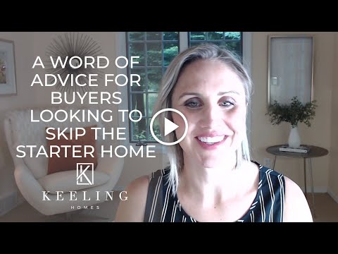 Starter Home vs. a Forever Home