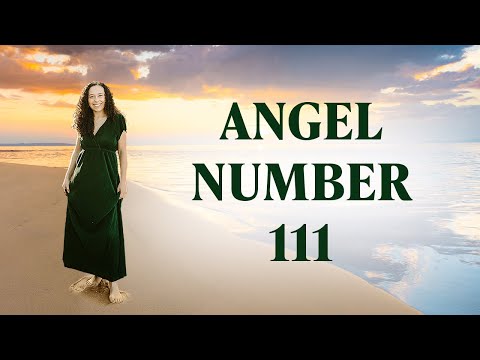 The Meaning of Angel Number 111