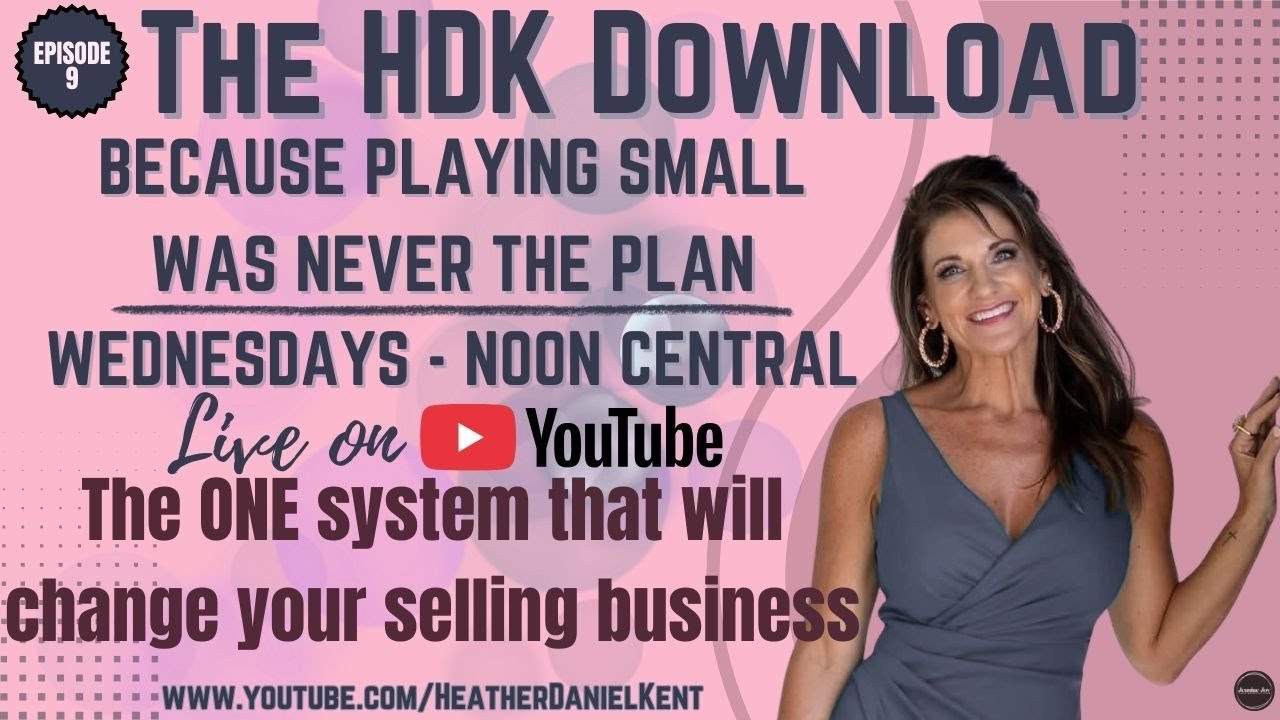 The HDK Download: The ONE system that will change your selling business
