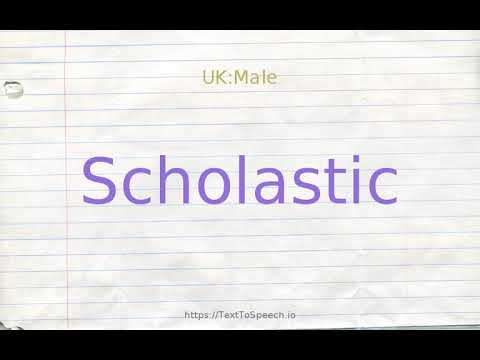 How to pronounce scholastic