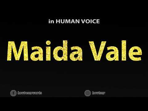 How To Pronounce Maida Vale