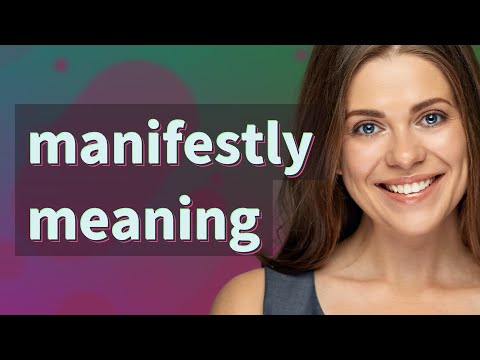 Manifestly | meaning of Manifestly