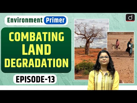 Problem of Land Degradation| Environment Primer | Drishti IAS English