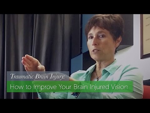Traumatic Brain Injury: How to Improve Your Brain Injured Vision