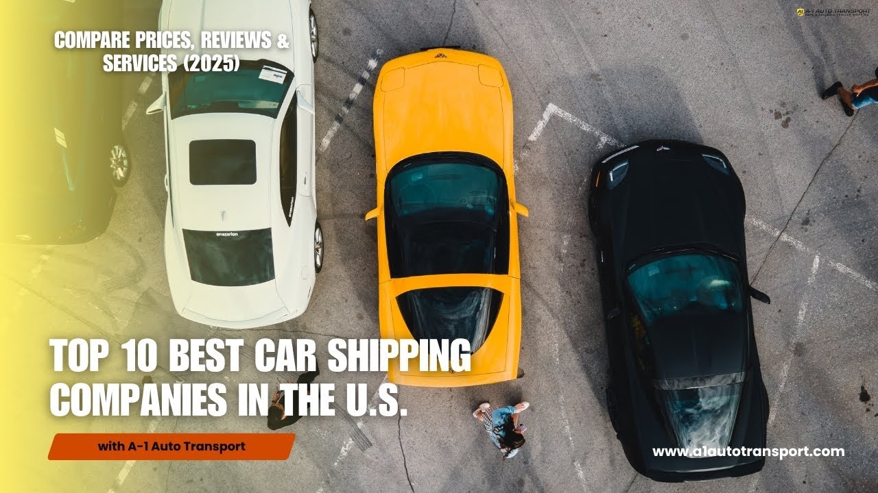 Top 10 Best Car Shipping Companies in the U.S. | Compare Prices, Reviews & Services (2025)