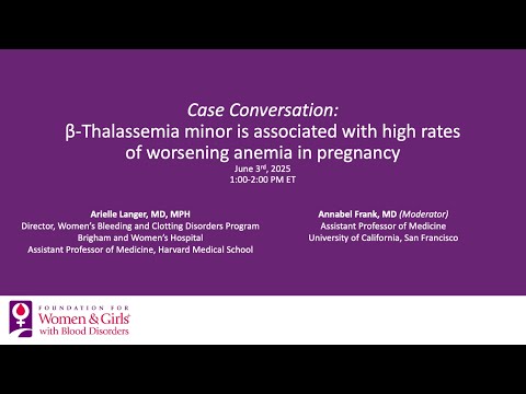 Case Conversation: Anemia from Beta Thalassemia Minor during Pregnancy