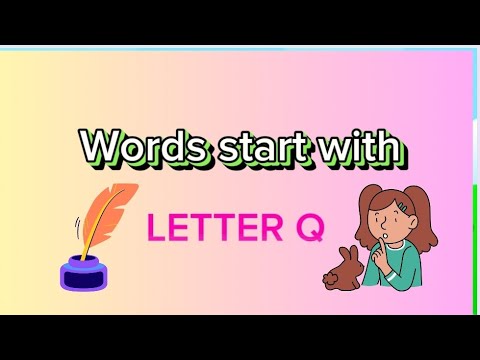 Words Start with Letter Q| Letter Q | Vocabulary for kids