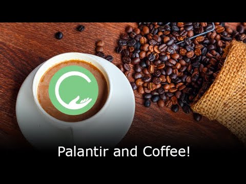 Palantir and Coffee
