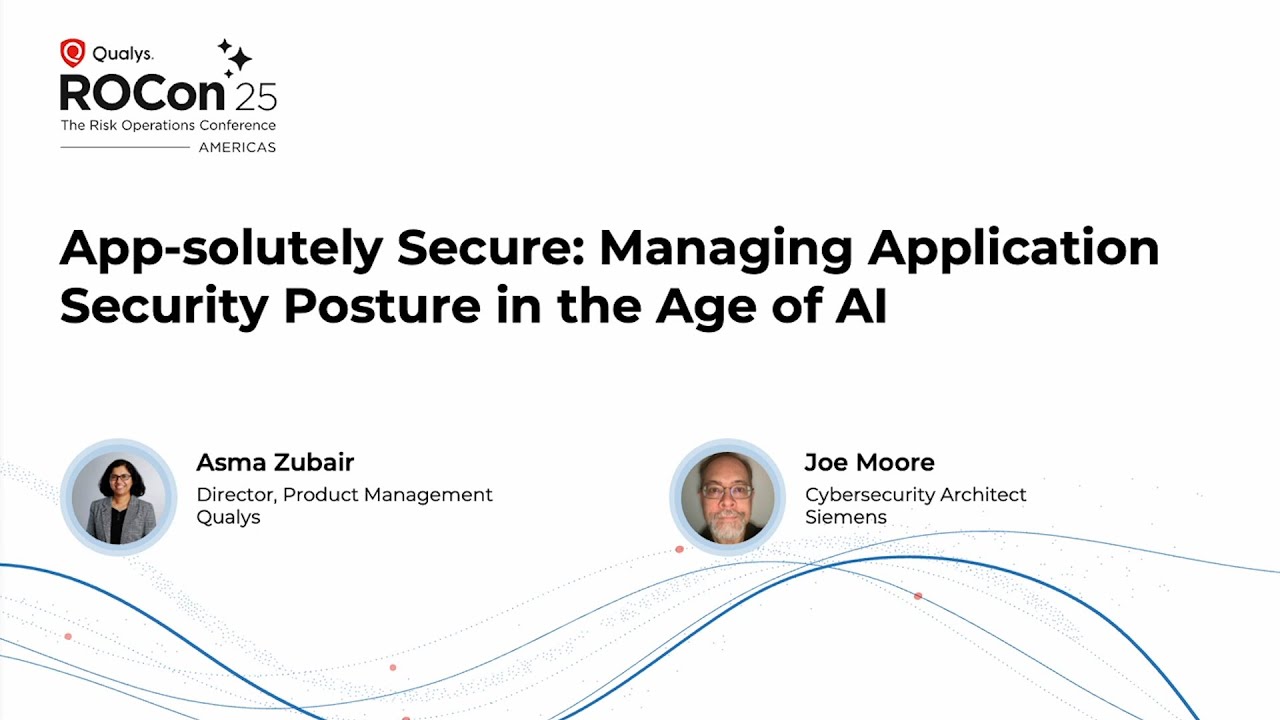 App-solutely Secure: Managing Application Security Posture in the Age of AI | ROCon 2025