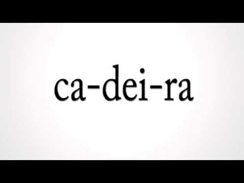 How to pronounce "cadeira" in portuguese