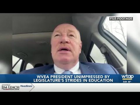 West Virginia Education Association president “not overly impressed” with legislative action on p...