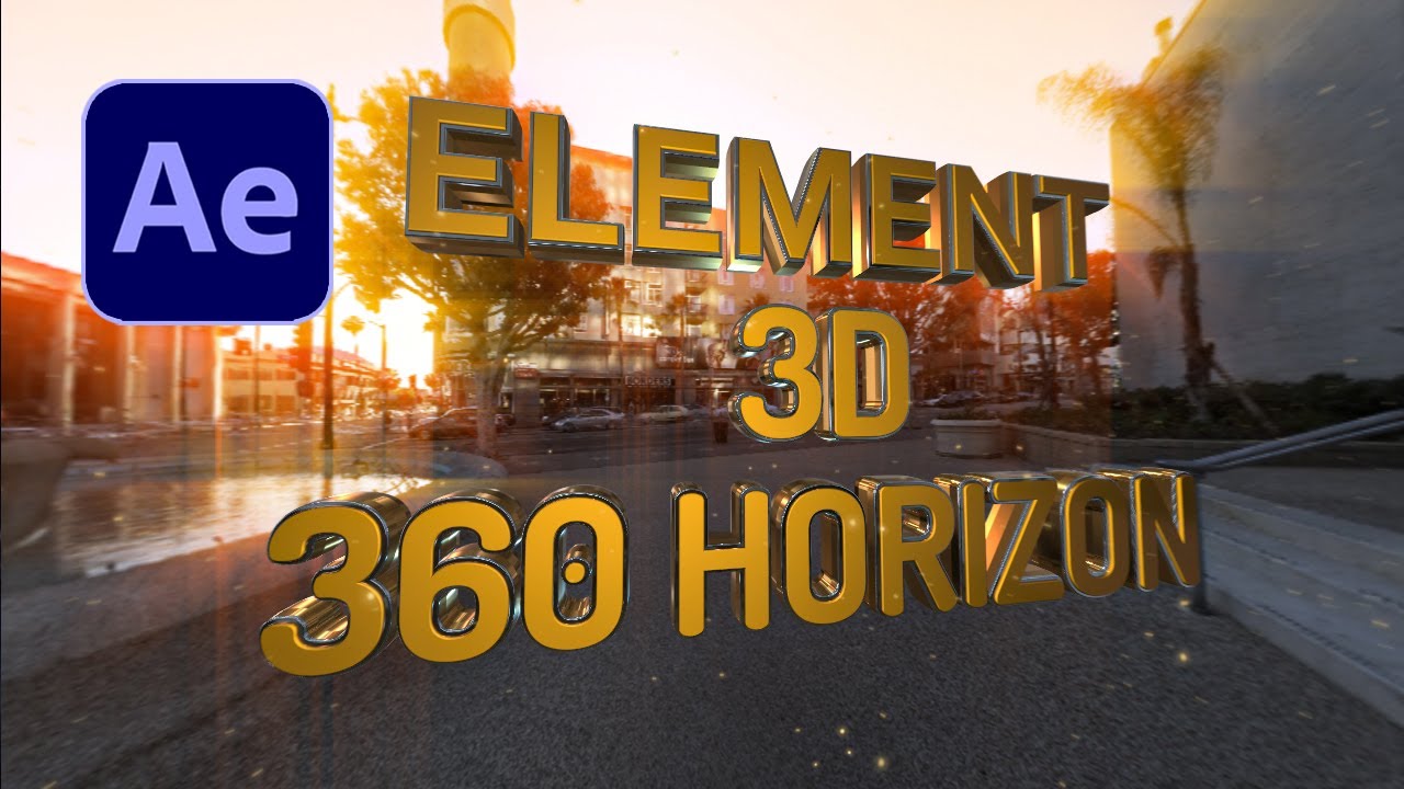 After Effects Tutorials - Element 3D + Trapcode Horizon