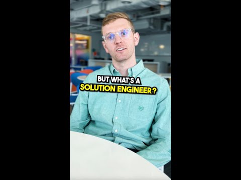 What’s a Solutions Engineer?