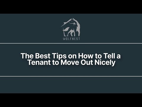 The Best Tips on How to Tell a Tenant to Move Out Nicely
