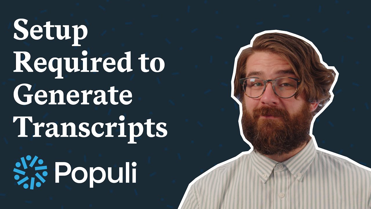 Setup Required to Generate Transcripts