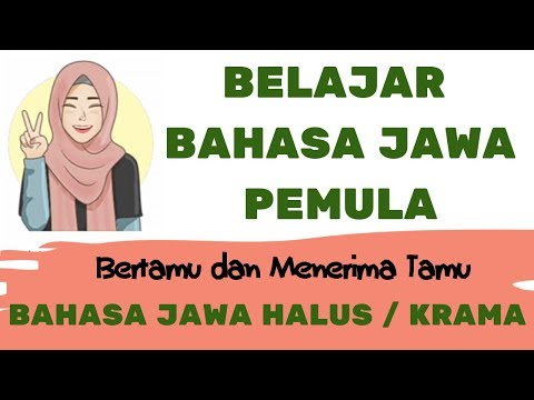 BELAJAR BAHASA JAWA PEMULA #11 BASA JAWA KRAMA BERTAMU