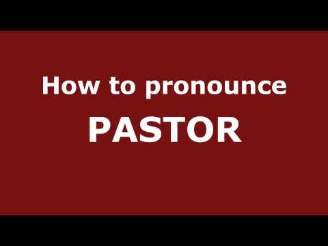 How to Pronounce PASTOR in Spanish - PronounceNames.com