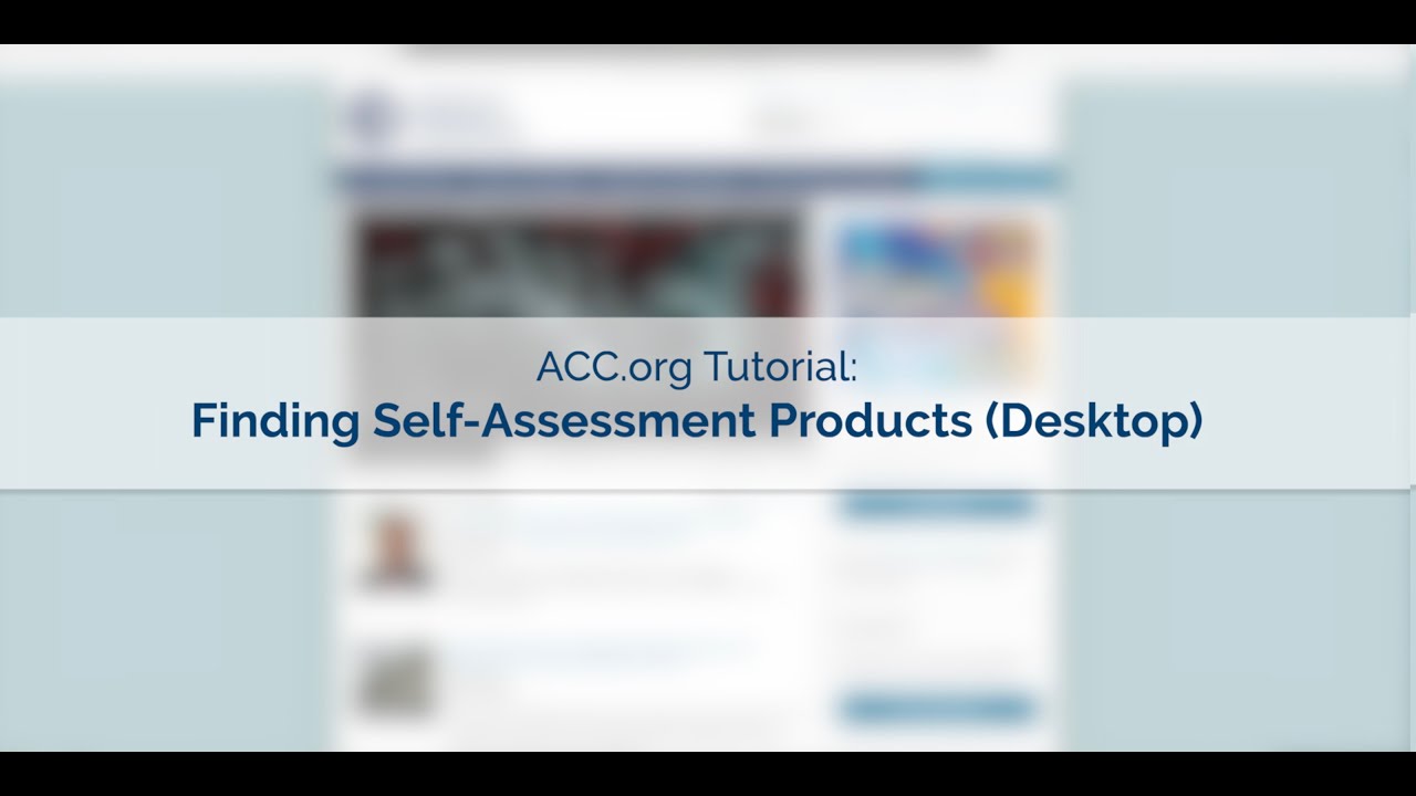 ACC.org Tutorial: Finding Self-Assessment Products (Desktop)