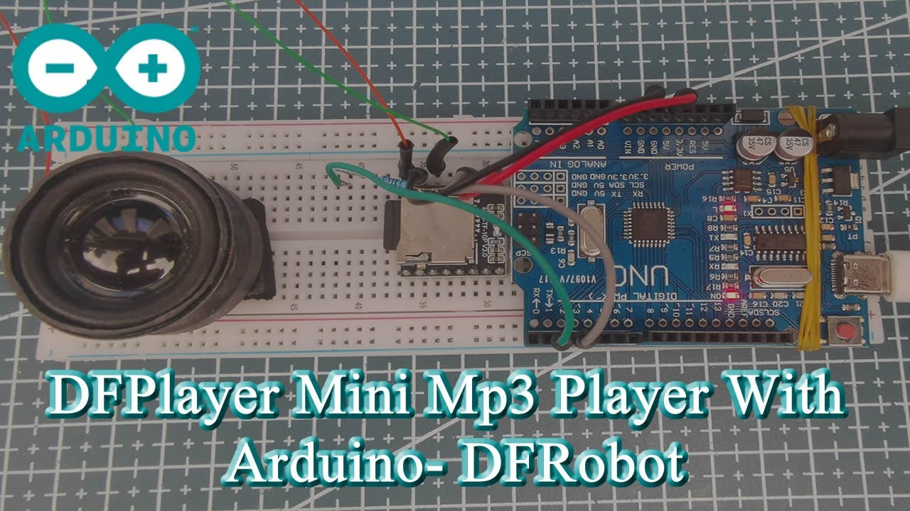 DFPlayer Mini Mp3 Player  With Arduino- DFRobot