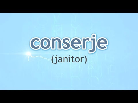 How to Pronounce Janitor (Conserje) in Spanish