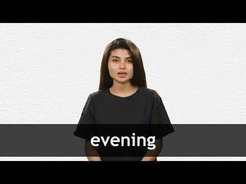 EVENING definición y significado | Diccionario Inglés Collins